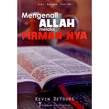 Mengenali Allah Melalui Firman-Nya