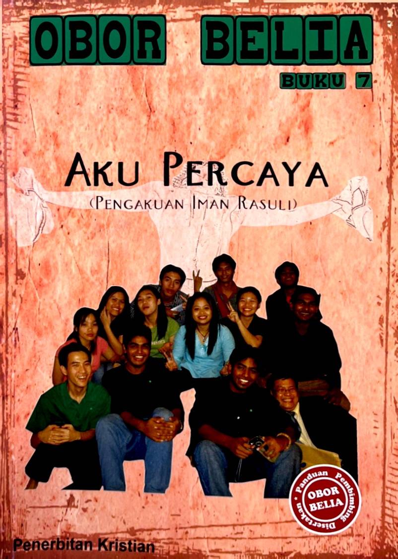 OBOR Belia-Buku 7-Aku Percaya (Pengakuan Iman Rasuli)