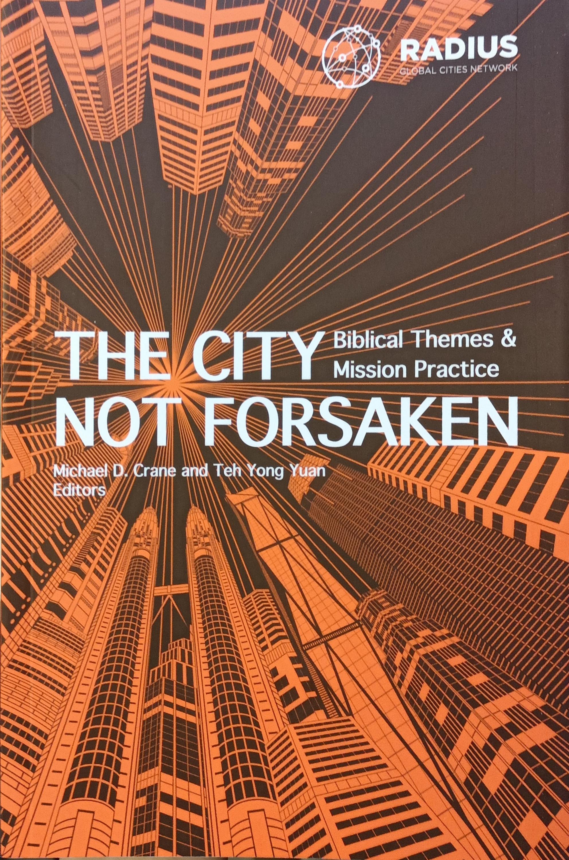 The City Not Forsaken: Biblical Themes and Mission Practice